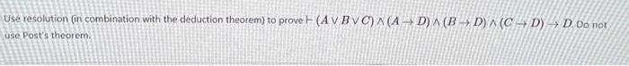 Solved Use resolution (in combination with the deduction | Chegg.com
