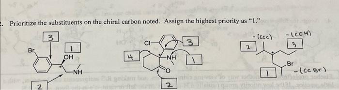 Solved Prioritize the substituents on the chiral carbon | Chegg.com