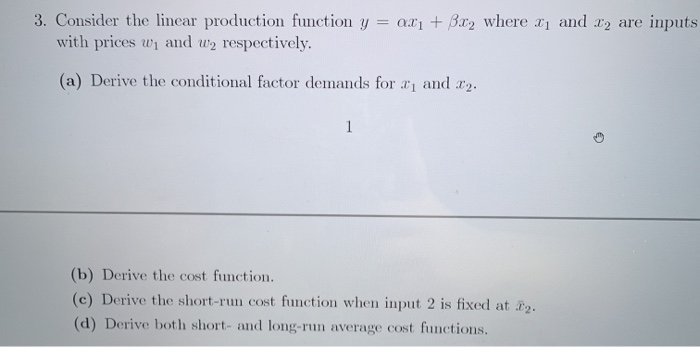 Solved 3. Consider the linear production function y = ax + | Chegg.com