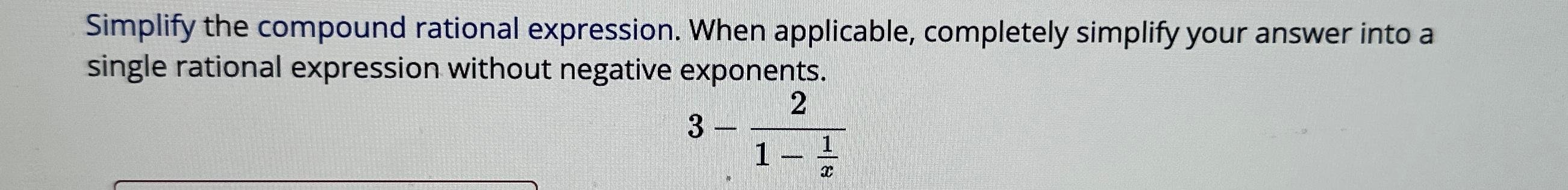 Solved Simplify the compound rational expression. When | Chegg.com