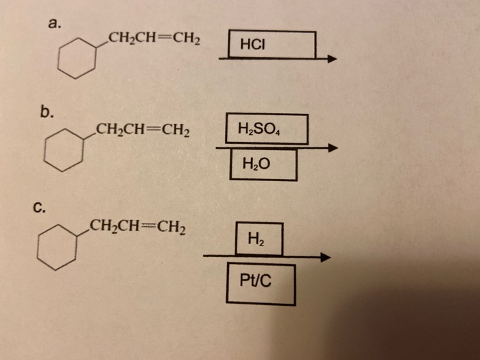 Solved CH2CH=CH2 HCI CH2CH=CH2 H2SO4 H2O CH2CH=CH2 Pt/Ꮯ | Chegg.com