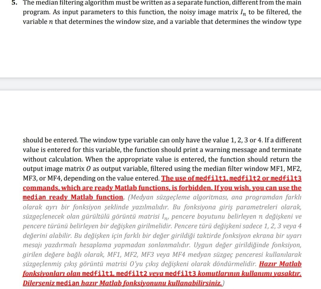 5. The median filtering algorithm must be written as | Chegg.com