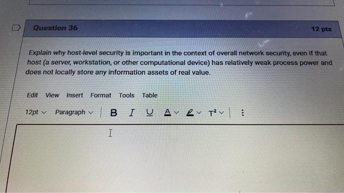 Solved Question 36 12 pts Explain why host-level security is | Chegg.com