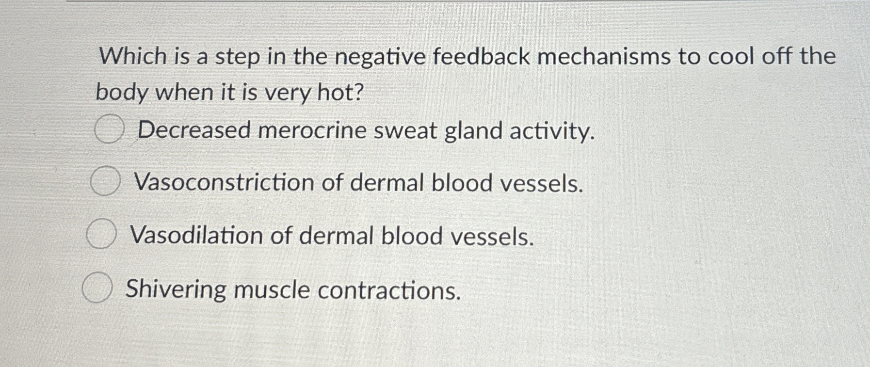Solved Which is a step in the negative feedback mechanisms | Chegg.com
