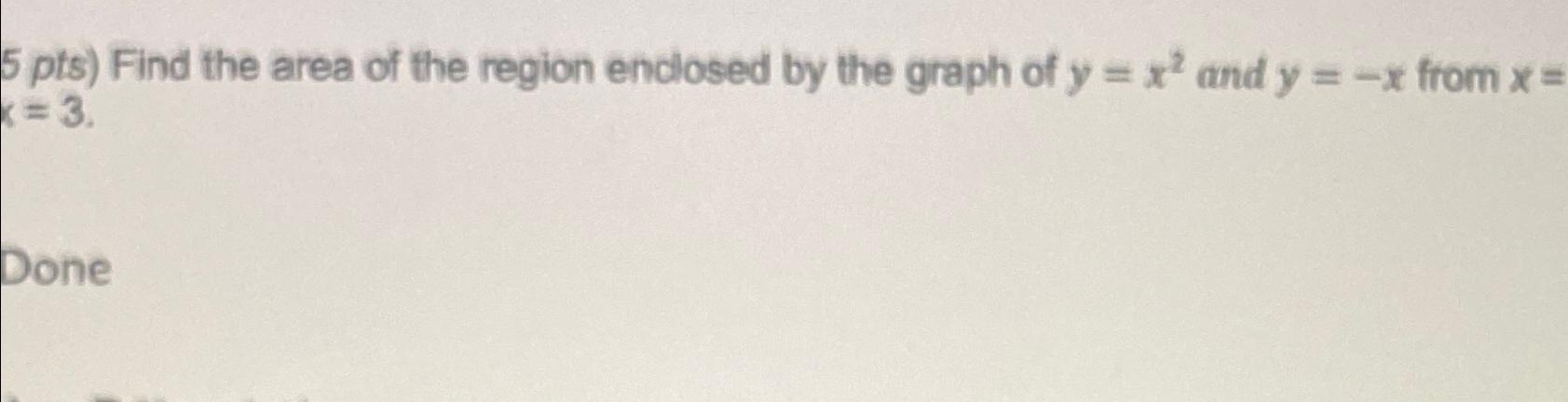 Solved 5 ﻿pts) ﻿Find the area of the region endosed by the | Chegg.com