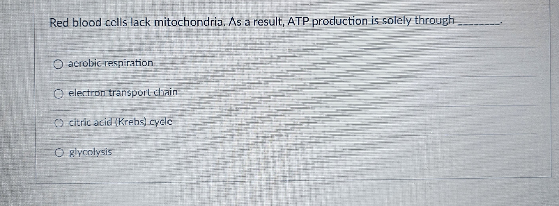 Solved Red blood cells lack mitochondria. As a result, ATP | Chegg.com