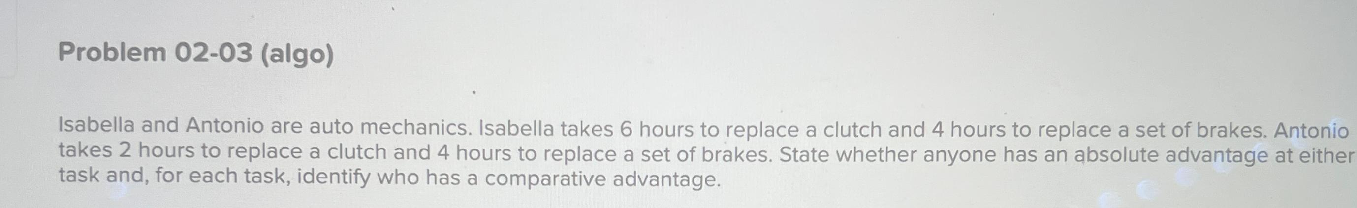 Solved Problem 02-03 (algo)Isabella and Antonio are auto | Chegg.com