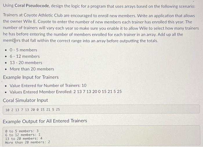Using Coral Pseudocode, design the logic for a | Chegg.com