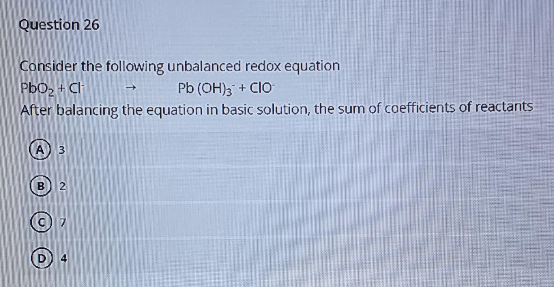 Solved Question 26 Consider the following unbalanced redox | Chegg.com