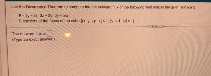 Solved Use the Divergence Theorem to compute the net outward | Chegg.com