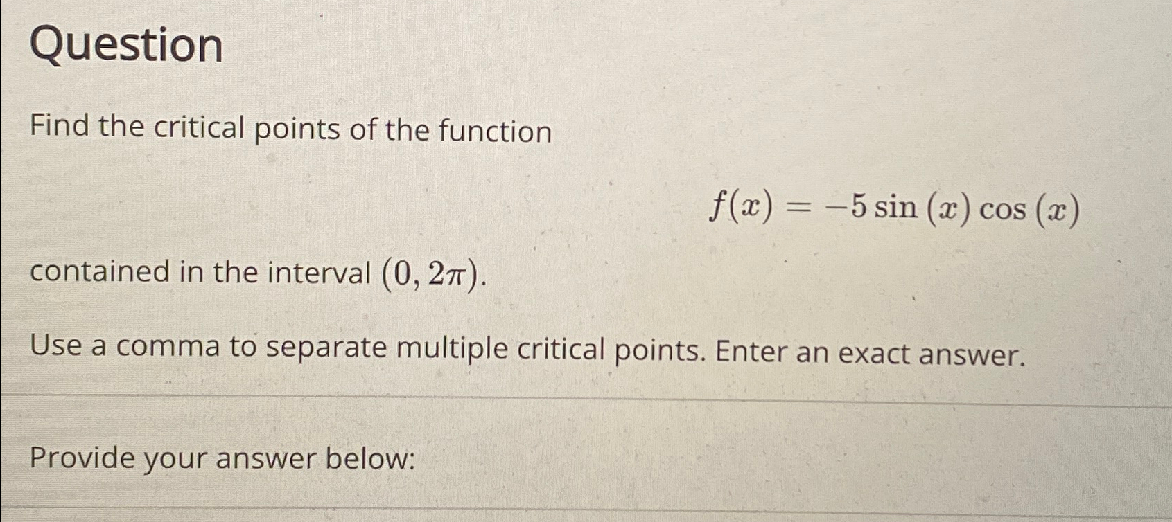 Solved QuestionFind the critical points of the | Chegg.com