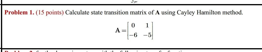 Solved سوال Problem 1. (15 points) Calculate state | Chegg.com