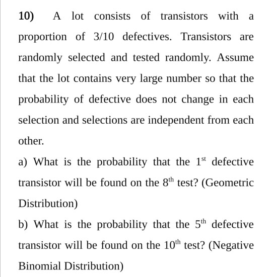 Solved 10) A lot consists of transistors with a proportion | Chegg.com