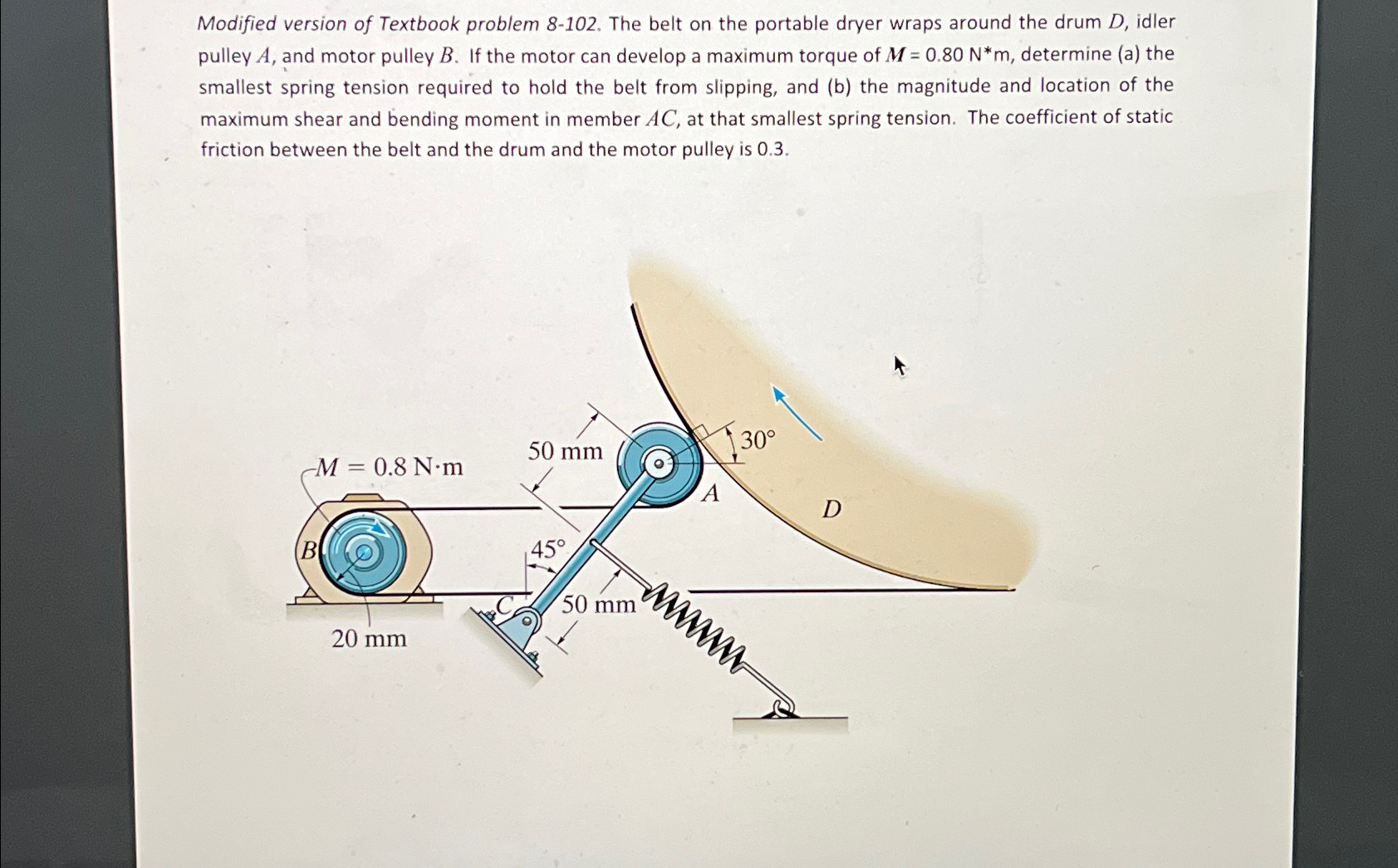 Solved Modified version of Textbook problem 8-102. ﻿The belt | Chegg.com