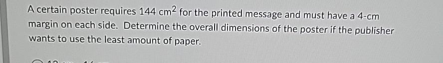 Solved A certain poster requires 144cm2 ﻿for the printed | Chegg.com