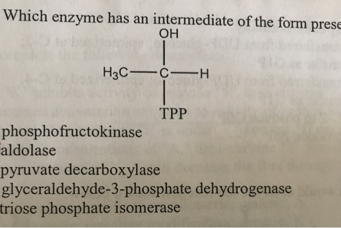 Solved Which enzyme has an intermediate of the form prese ОН | Chegg.com