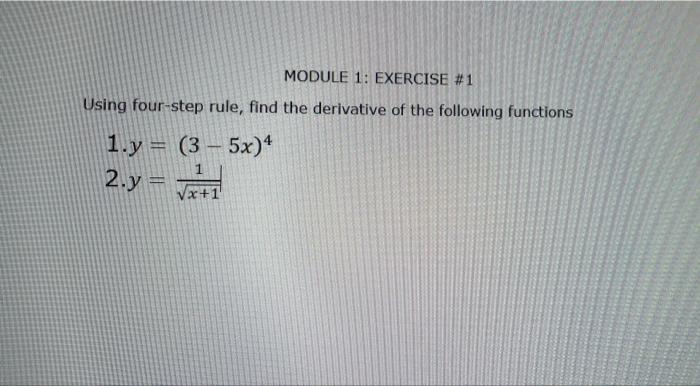 Solved MODULE 1: EXERCISE #1 Using four-step rule, find the | Chegg.com
