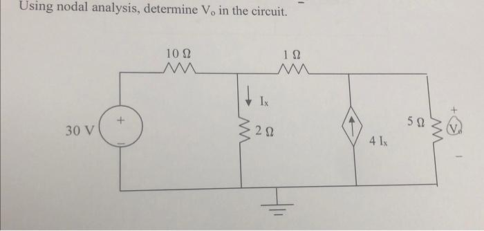 Solved Using nodal analysis, determine V0 in the circuit. | Chegg.com
