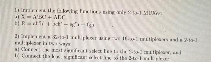 Solved 1) Implement the following functions using only | Chegg.com
