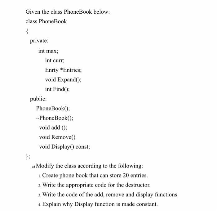 Solved Given the class Phone Book below: class PhoneBook { | Chegg.com