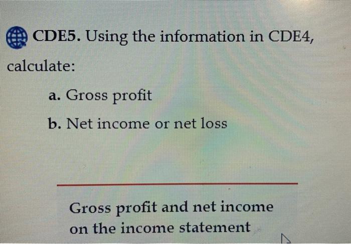 Solved CDE5. Using the information in CDE4, calculate: a. | Chegg.com