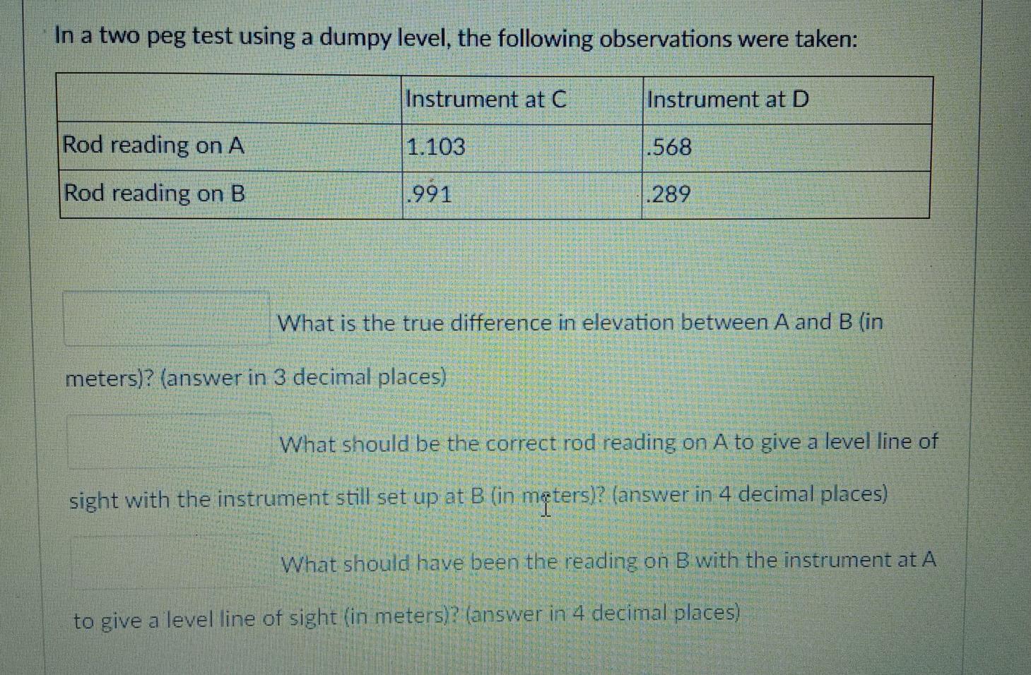 Solved In a two peg test using a dumpy level, the following | Chegg.com