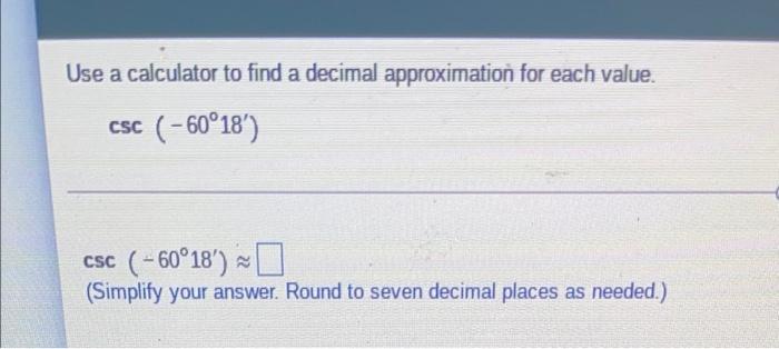 Solved Use a calculator to find a decimal approximation for | Chegg.com