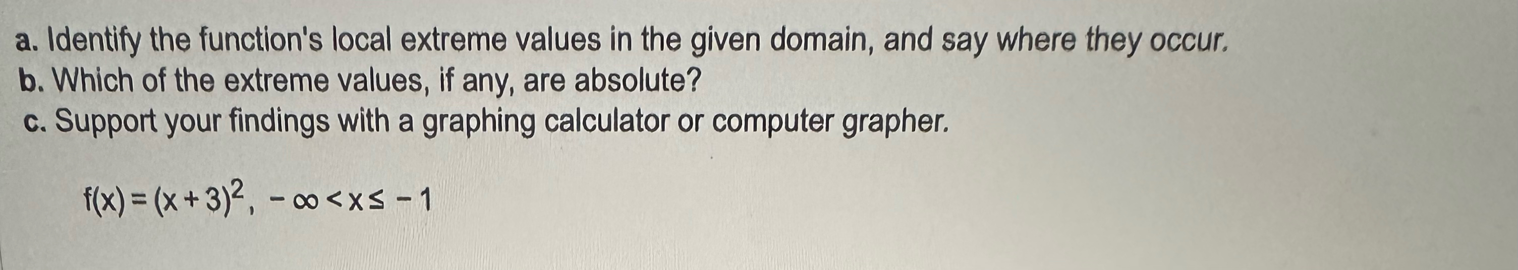 Solved a. ﻿Identify the function's local extreme values in | Chegg.com