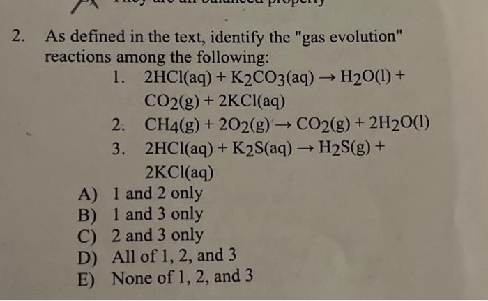 Solved As defined in the text, identify the "gas evolution" | Chegg.com