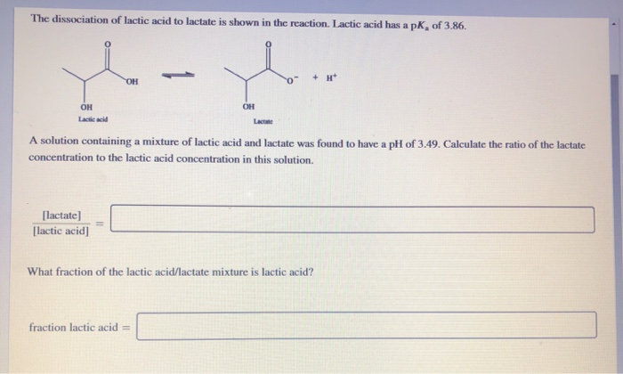 Solved The dissociation of lactic acid to lactate is shown | Chegg.com