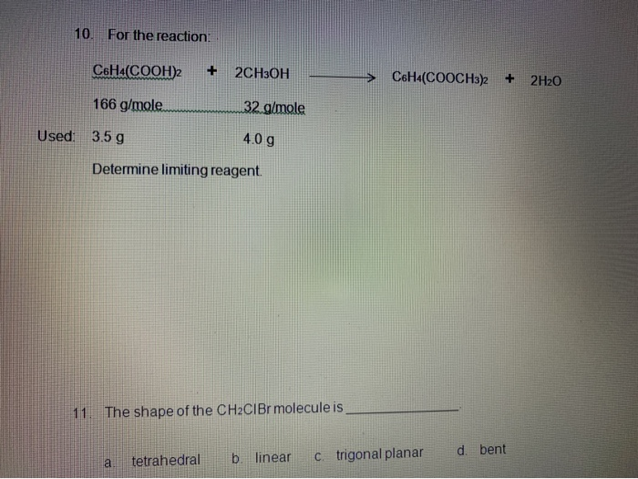 Solved 10. For the reaction: C6H4(COOH)2 + 2CH3OH > | Chegg.com