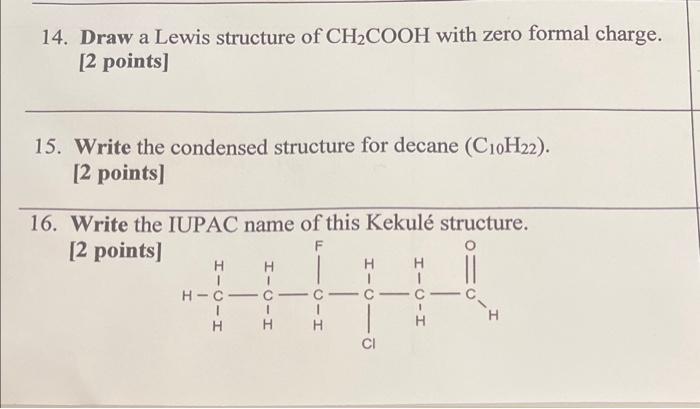Solved 14. Draw a Lewis structure of CH2COOH with zero | Chegg.com