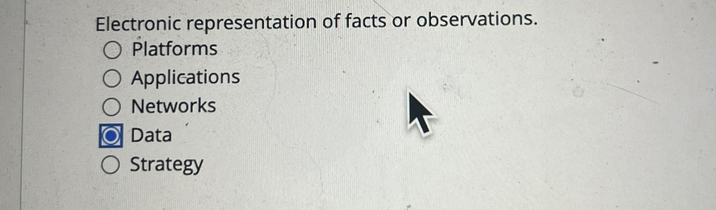 Solved Electronic representation of facts or observations. | Chegg.com
