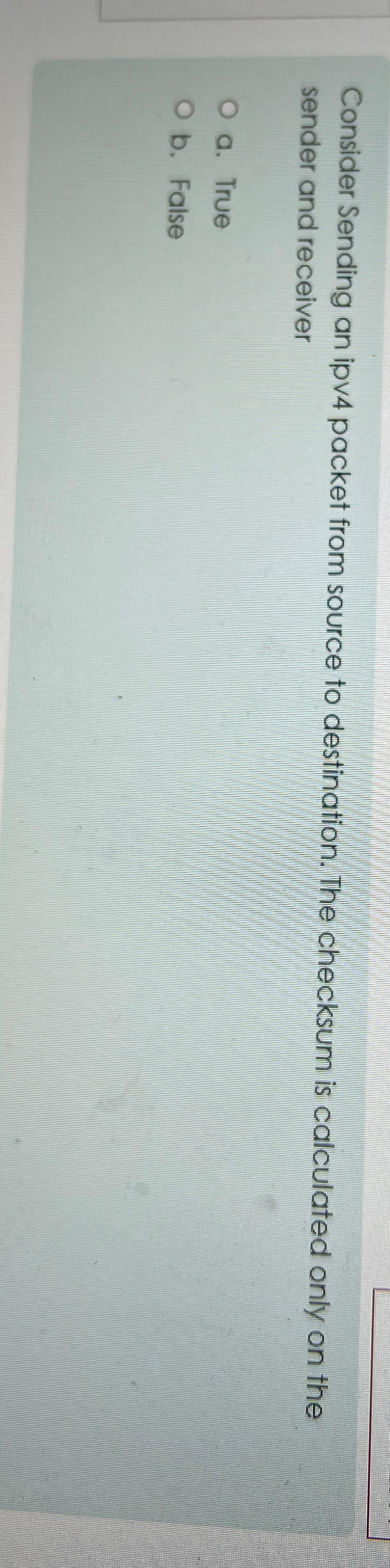 Solved Consider Sending an ipv4 ﻿packet from source to | Chegg.com