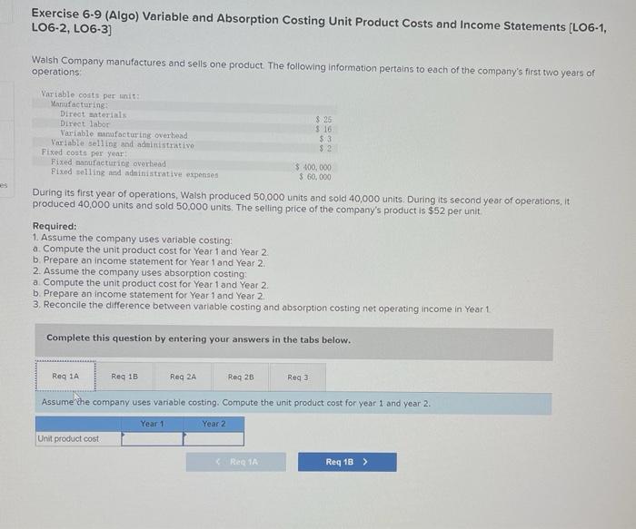 Solved Exercise 6-9 (Algo) Variable and Absorption Costing | Chegg.com