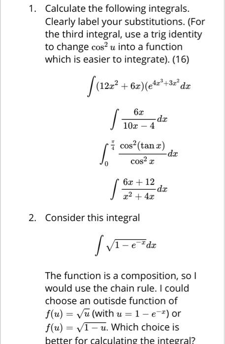 Solved 1. Calculate the following integrals. Clearly label | Chegg.com