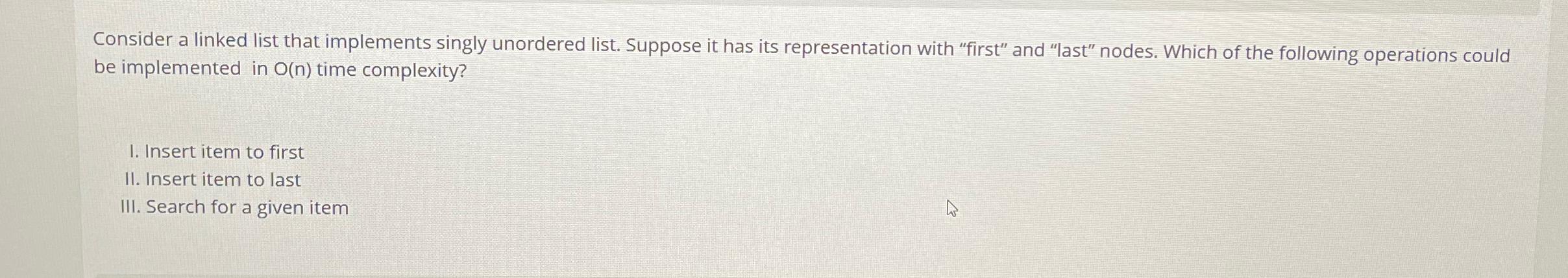 Solved Consider a linked list that implements singly | Chegg.com