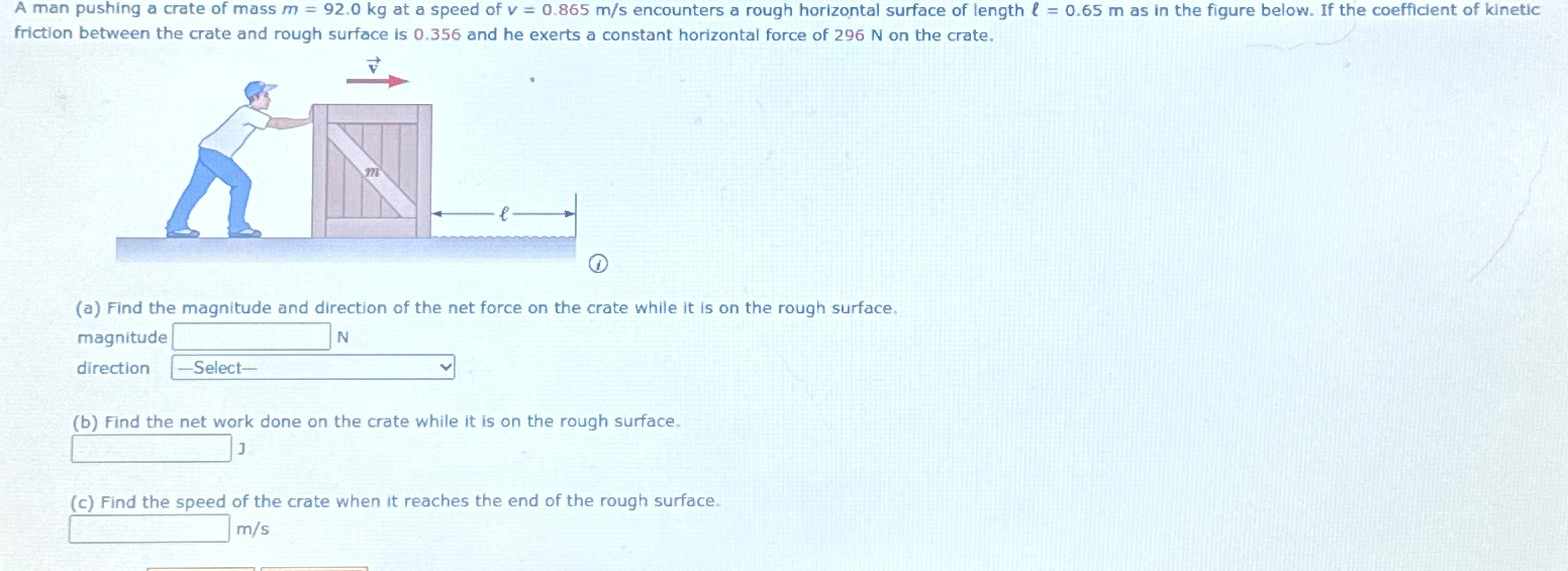 Solved A man pushing a crate of mass m=92.0kg at a speed of | Chegg.com