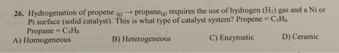Solved 26. Hydrogenation of propene (g) → propane(g) | Chegg.com