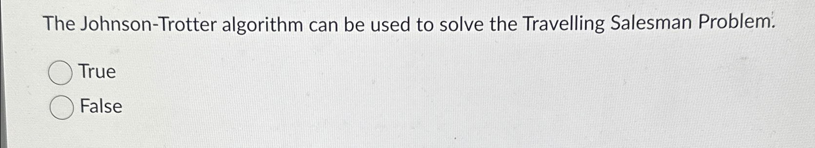 Solved The Johnson-Trotter algorithm can be used to solve | Chegg.com