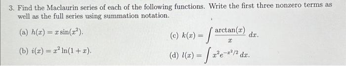 Solved 3. Find the Maclaurin series of each of the following | Chegg.com