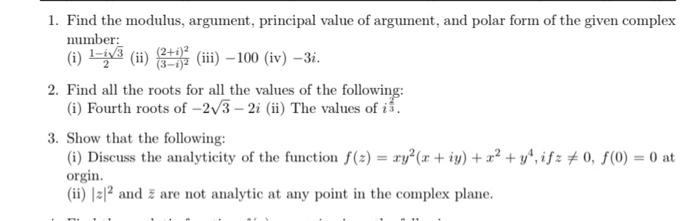 Solved 1 Find The Modulus Argument Principal Value Of