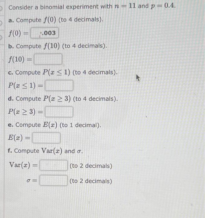 Solved Consider a binomial experiment with n=11 and p=0.4 a. | Chegg.com