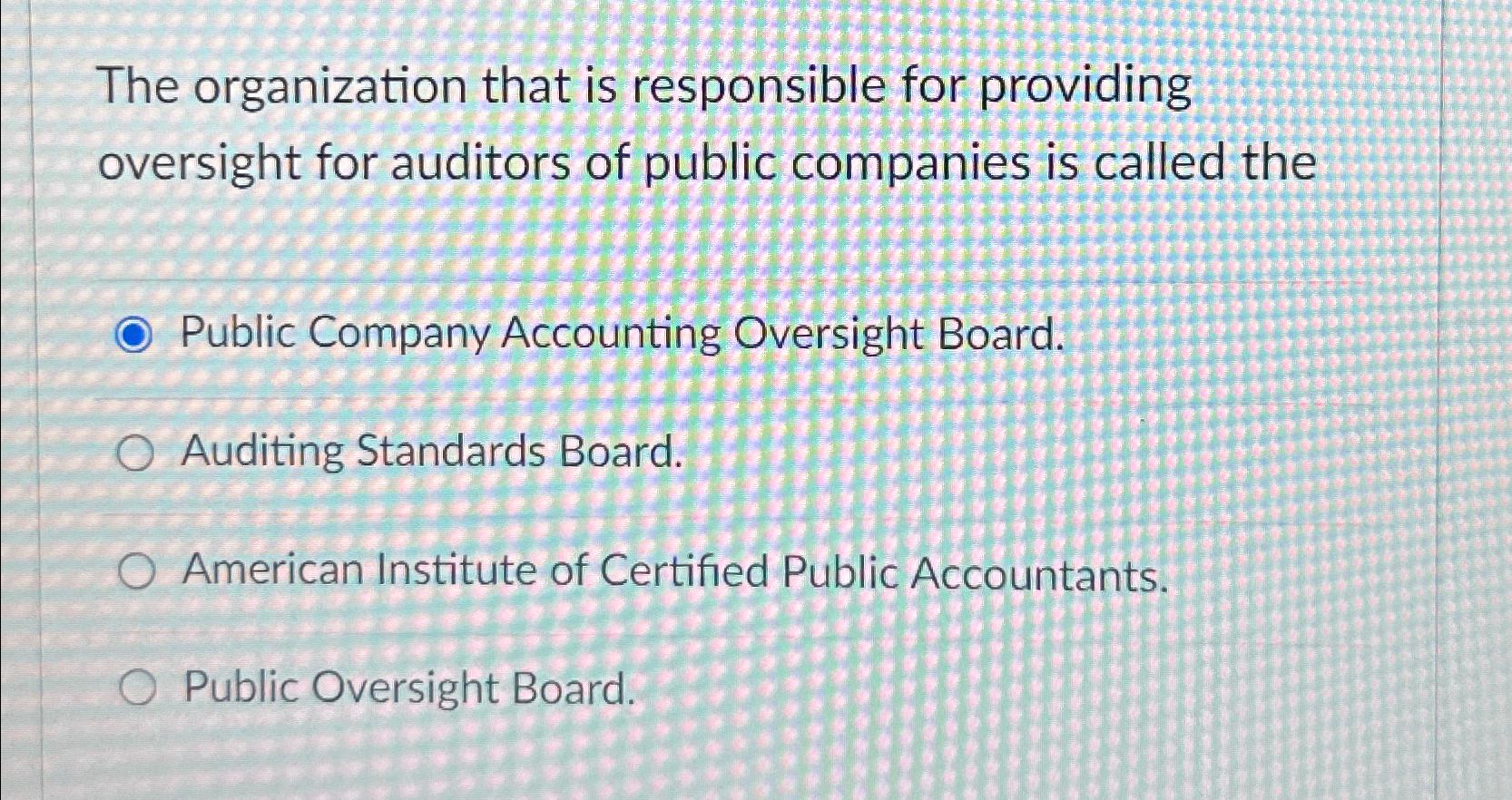 Solved The organization that is responsible for providing | Chegg.com