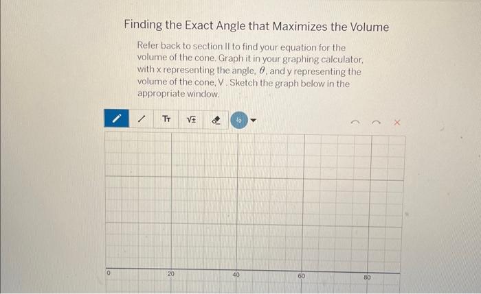 Solved Finding the Exact Angle that Maximizes the Volume | Chegg.com