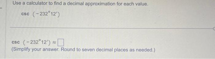 Solved Use a calculator to find a decimal approximation for | Chegg.com