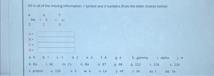 Solved Fill in all of the missing information; 1 symbol and | Chegg.com