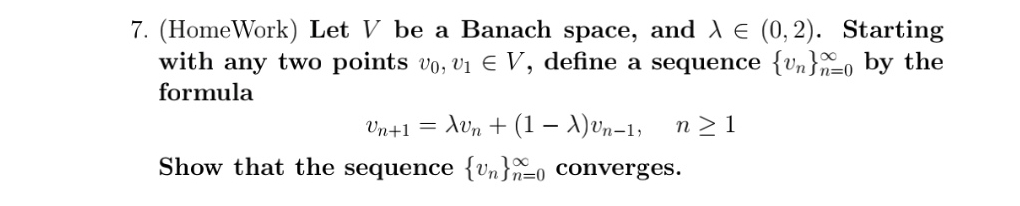 Solved (HomeWork) ﻿Let V ﻿be a Banach space, and λin(0,2). | Chegg.com