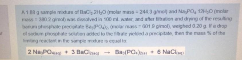 Solved 51 A 1.88 g sample mixture of BaCl2.2H20 (molar mass | Chegg.com