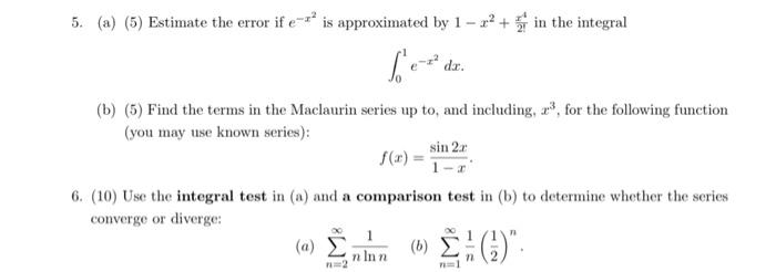Solved (a) (5) Estimate the error if e−x2 is approximated by | Chegg.com
